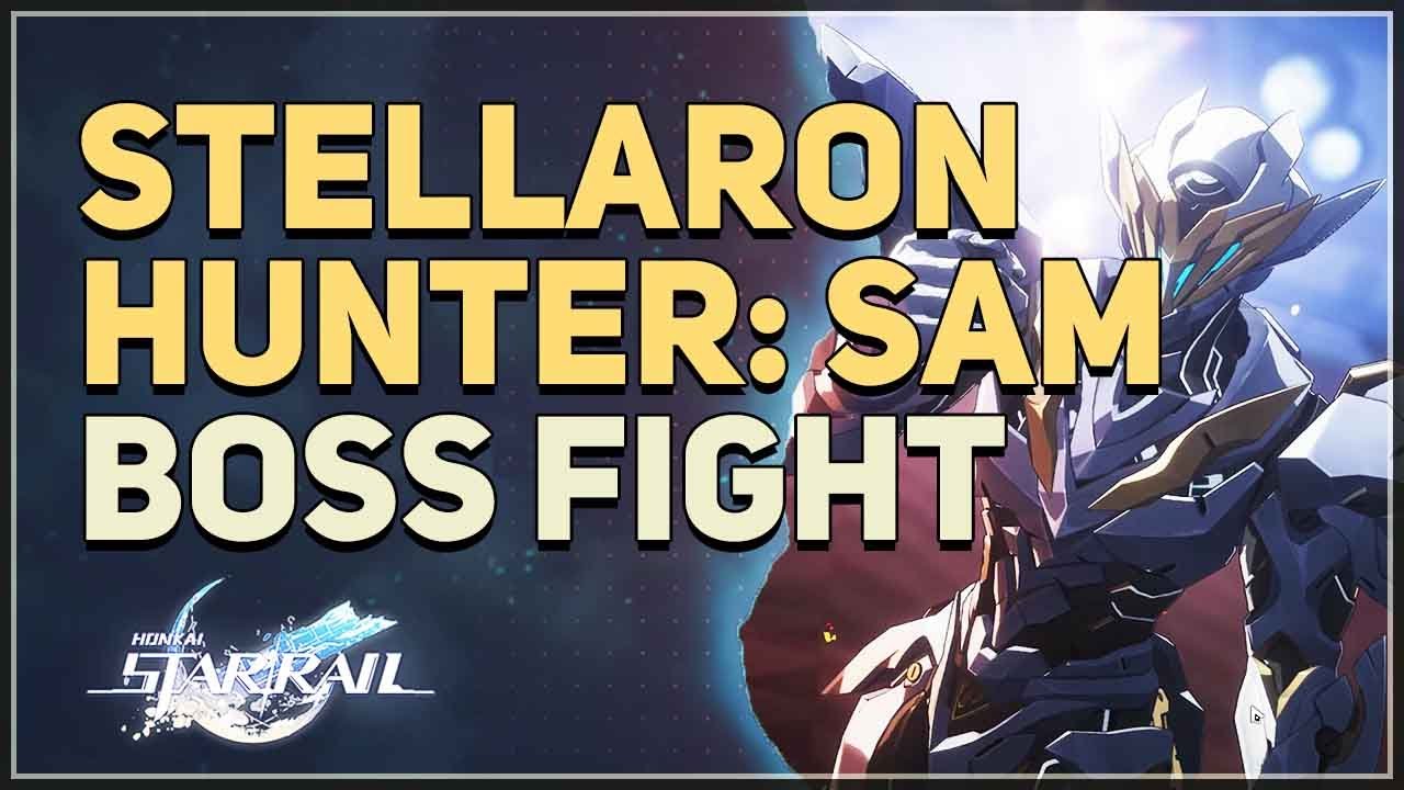 Stellaron Hunter Sam Boss Fight Honkai Star Rail - YouTube