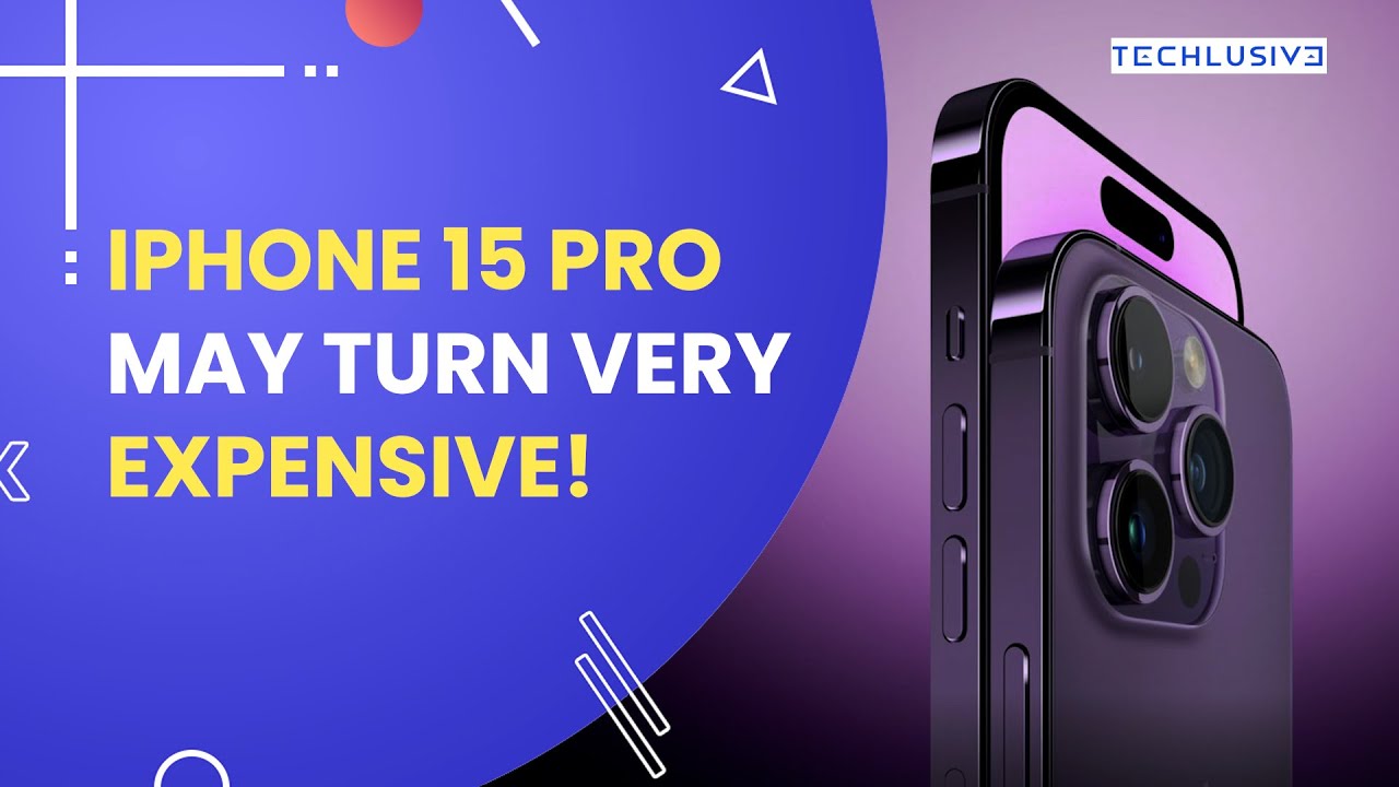 Apple iPhone 15 Pro Likely To See Massive Price Increase - YouTube