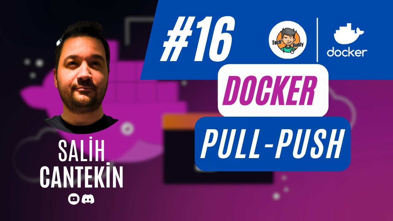 Docker Pull ve Push Komutları | Kullanımı #16 - YouTube