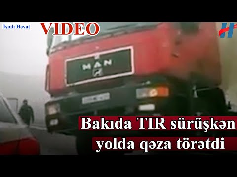Bakıda TIR sürüşkən yolda qəza törətdi - Video