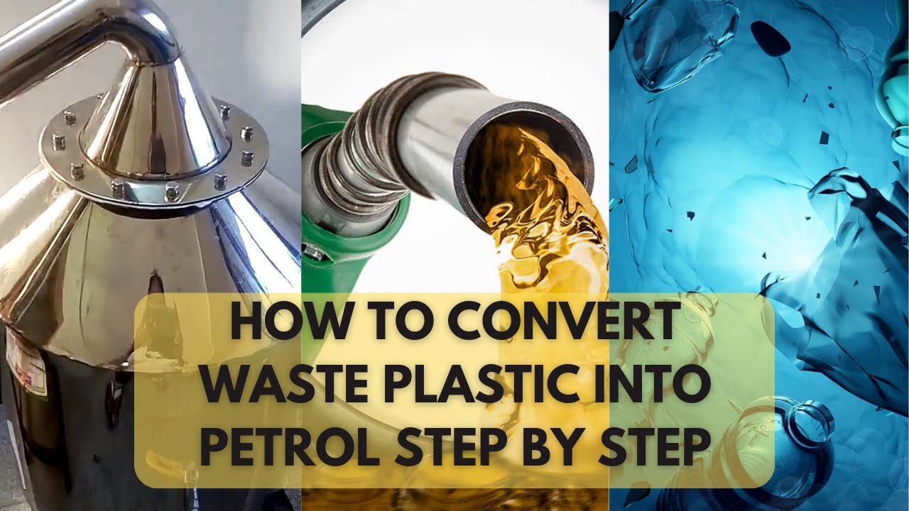 How to Convert Waste Plastic into Petrol Step-by-Step - YouTube