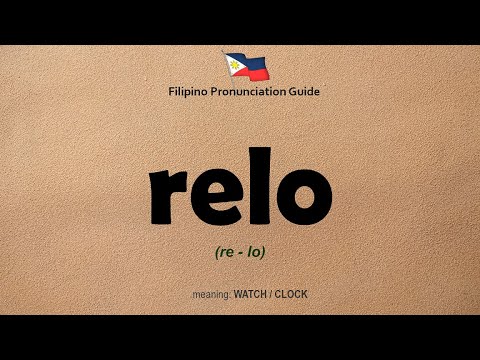 How to Pronounce RELO | English-Tagalog Dictionary | Learn Filipino ...