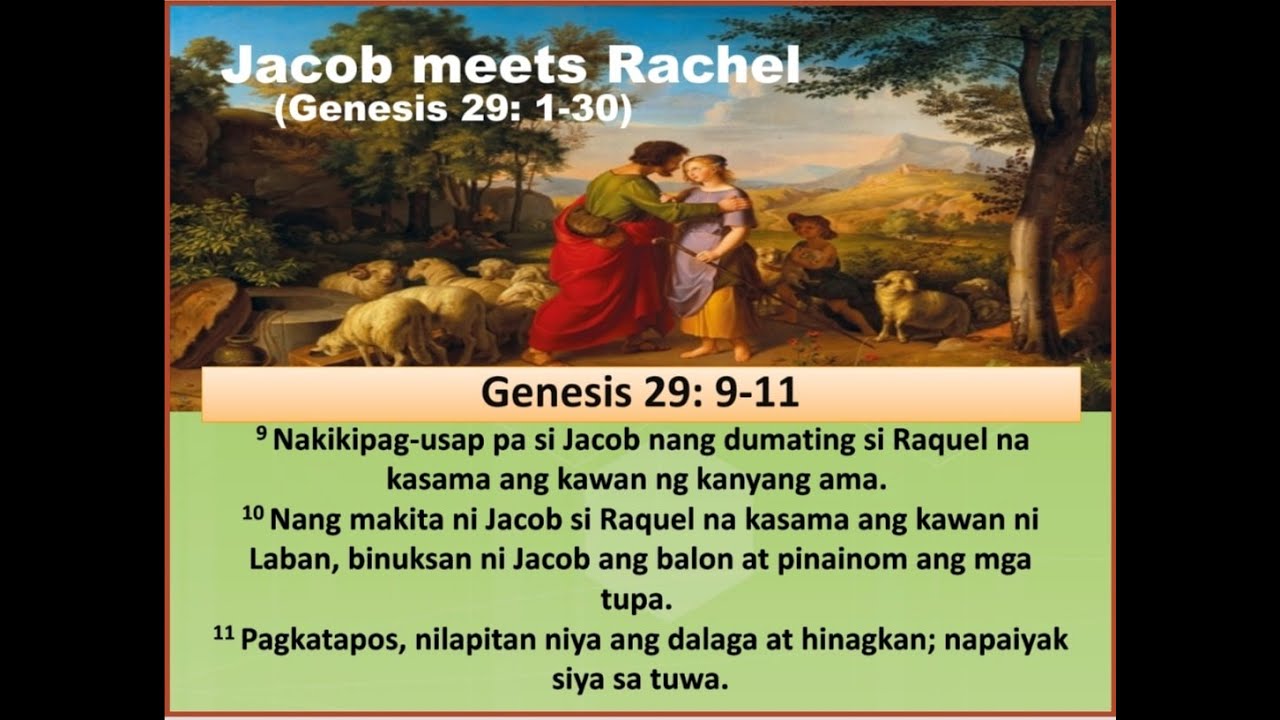 Genesis 29: Jacob meets Rachel; FILIPINO, TAGALOG Sermon - YouTube