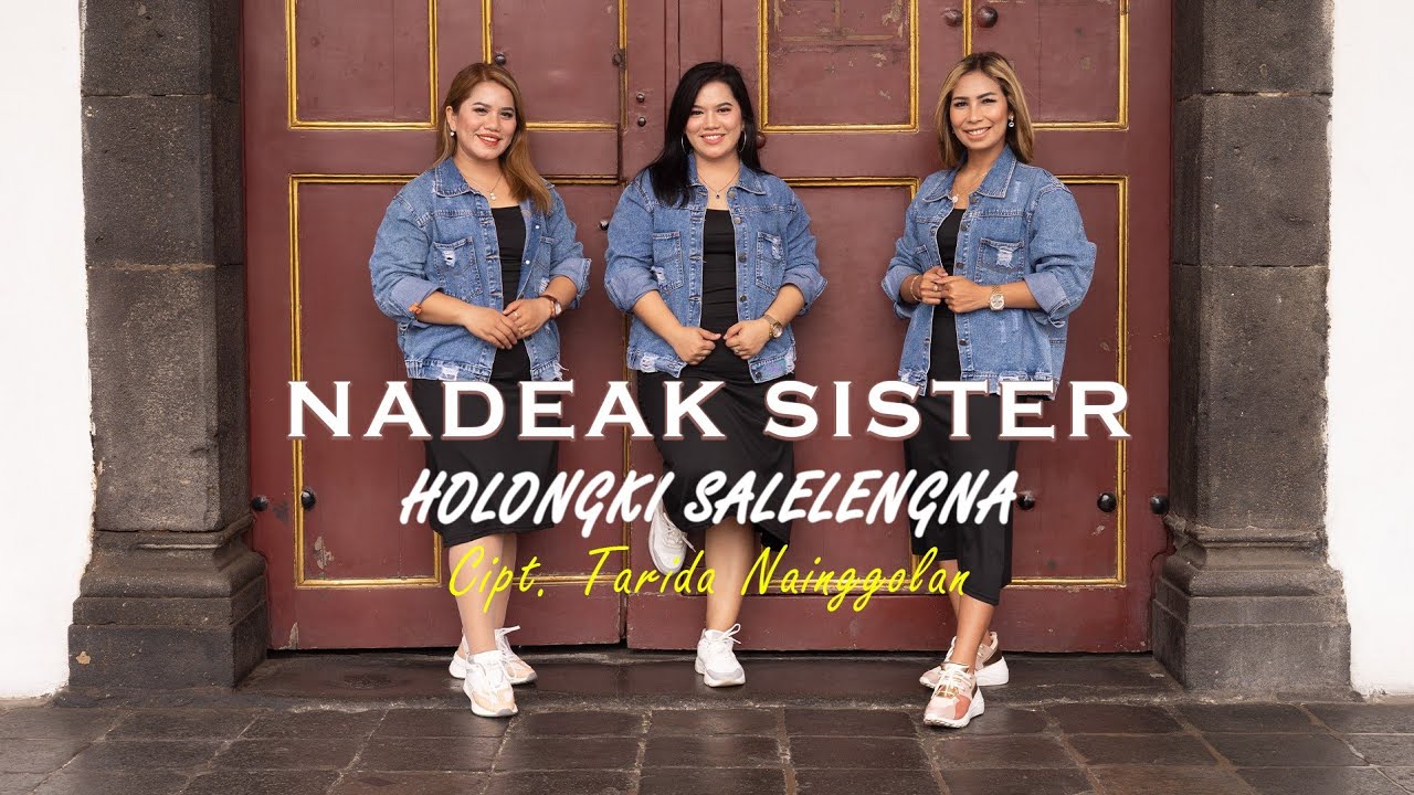 HOLONGKI SALELENGNA-NADEAK SISTER (Official Musik & Video) - YouTube