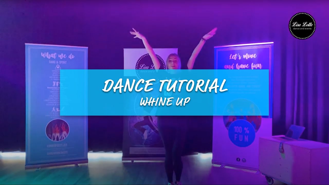 DANCE TUTORIAL || WHINE UP - YouTube