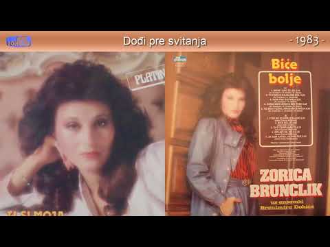 Zorica Brunclik - Dodji pre svitanja - (Audio 1983) - CEO ALBUM