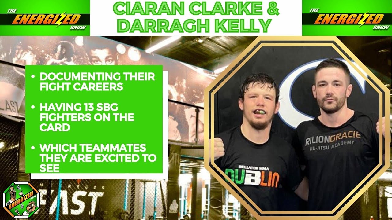 Ciaran Clarke & Darragh Kelly | Bellator 291 Dublin Countdown ...
