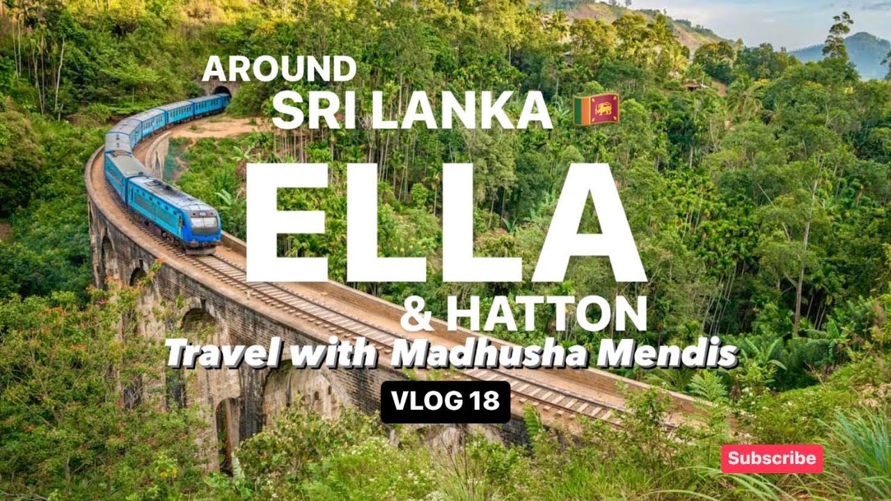 AROUND SRI LANKA 🇱🇰| ELLA & HATTON | KINELLAN TEA FACTORY | Travel with ...