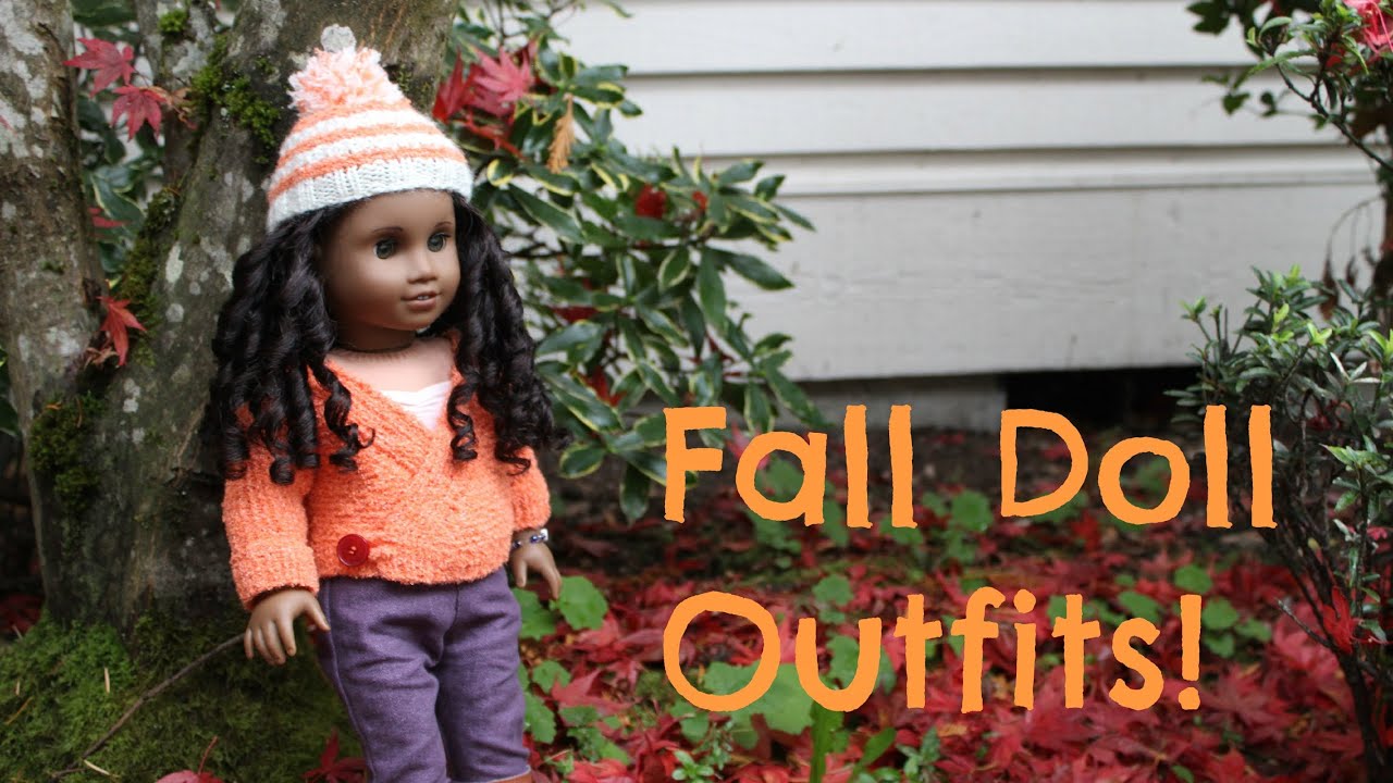 Fall Doll Outfit Ideas! - YouTube