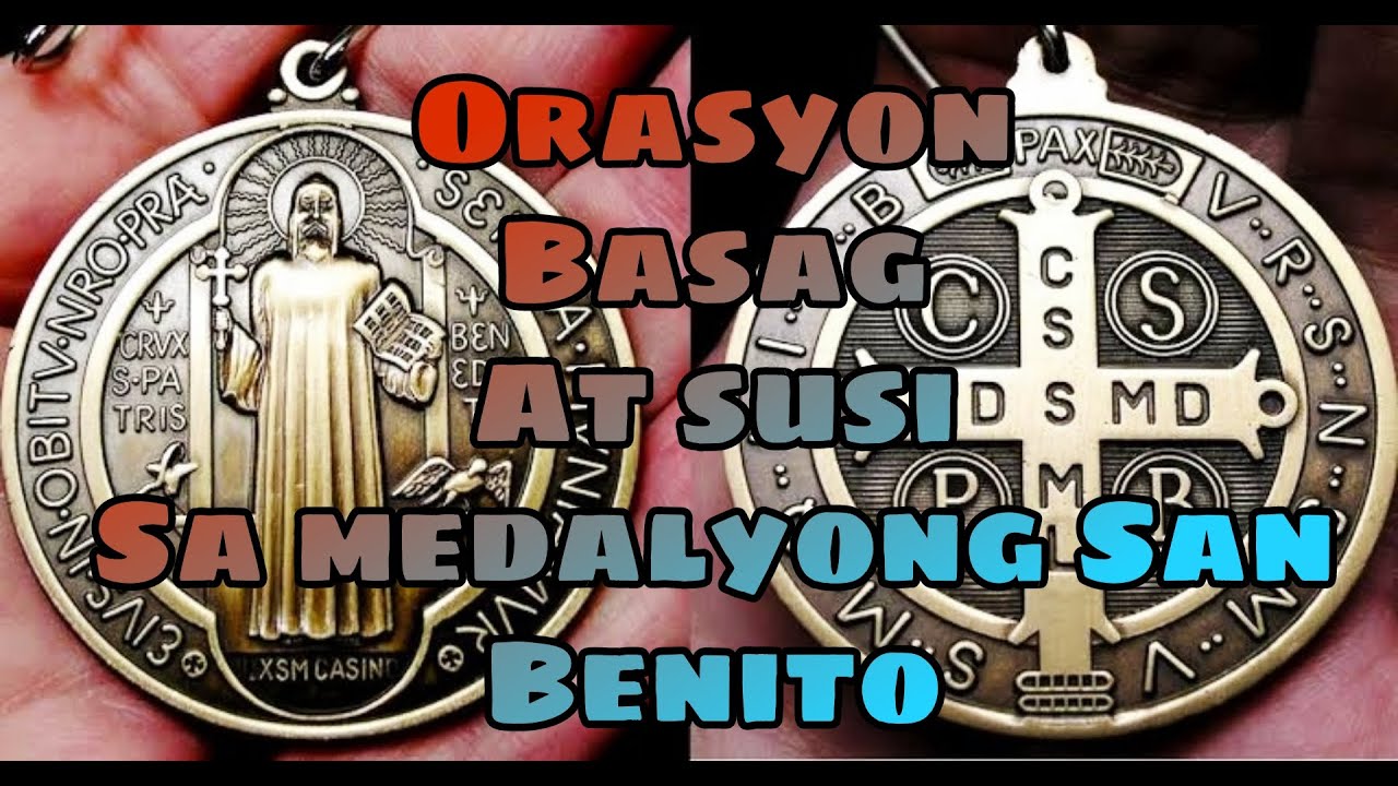 Ang Medalyon ni San Benito(St. Benedict) Orasyon, Dasal pang basag at ...