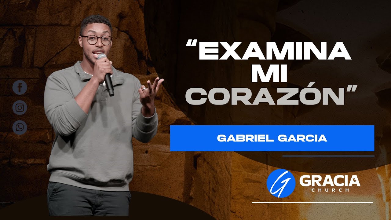 "Examina Mi Corazón" con Gabriel Garcia - YouTube
