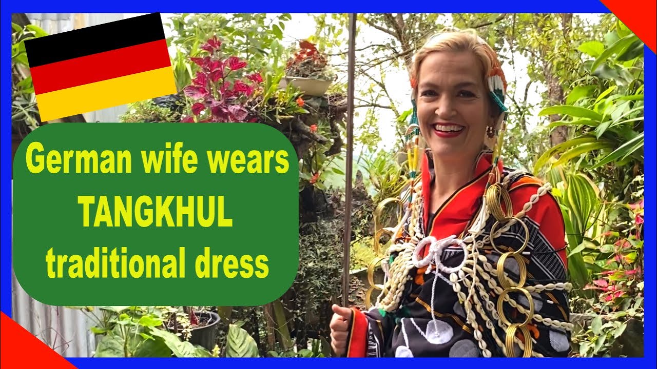 TANGKHUL traditional dress VLOG160 | Ukhrul Daily VLOG | TheShimrays ...