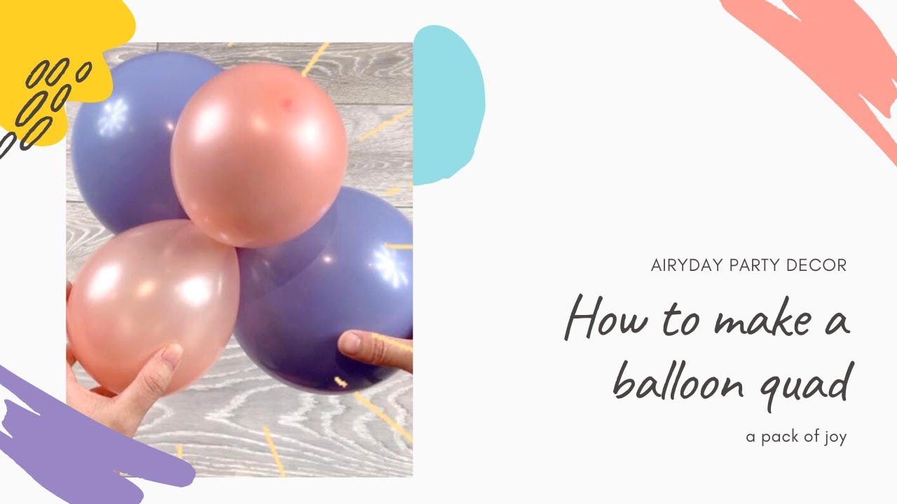 How to make a balloon quad - Airyday Design - YouTube