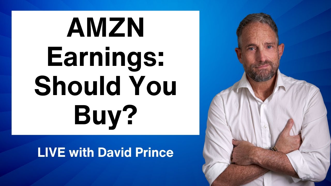 Amazon: A Buy Into Earnings? LIVE with David Prince - YouTube