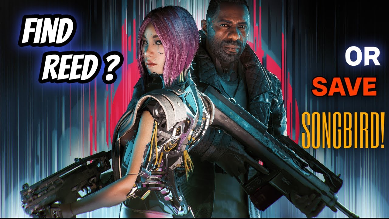 Find Reed For Songbird !! | Cyberpunk 2077 Gameplay #16 - YouTube