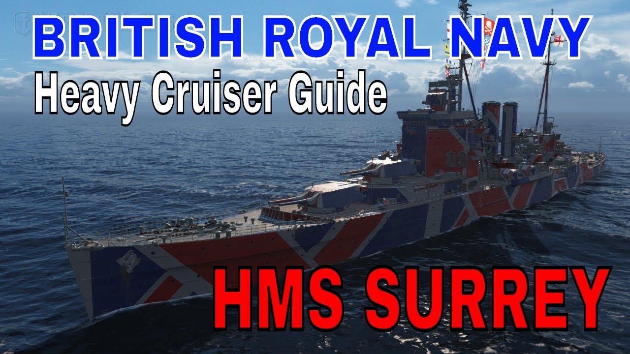 World of Warships Royal Navy UK British Heavy Cruisers Wows HMS Surrey ...