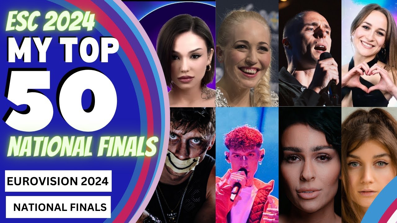 Eurovision 2024 | National Final Season - My Top 50 So Far [January ...