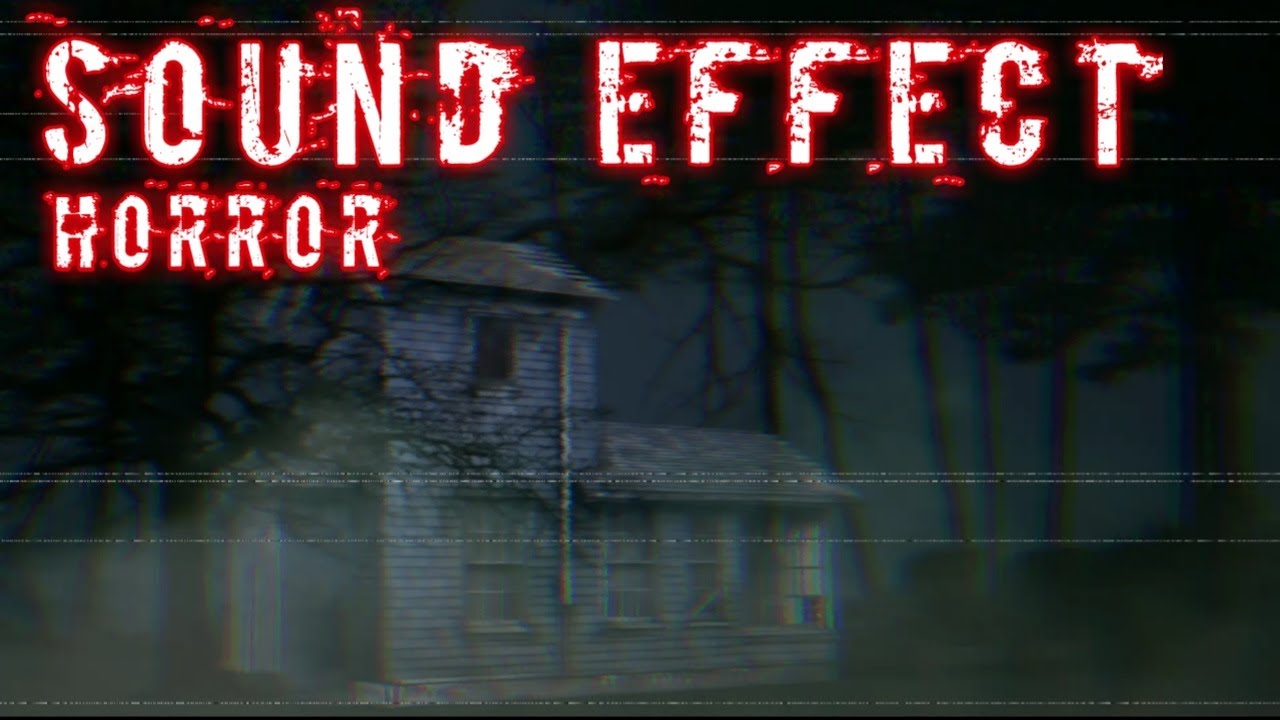 SOUND EFFECT HORROR 2020 PART² - YouTube