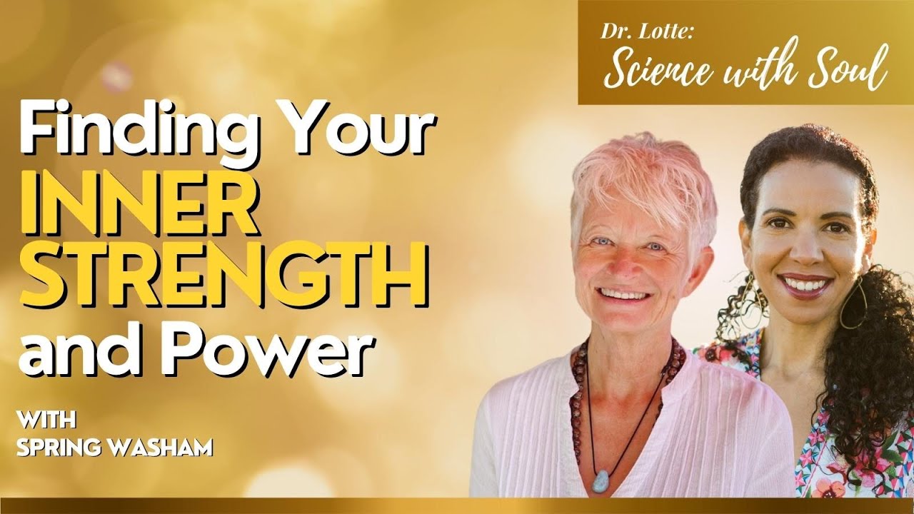 Finding Your Inner Strength and Power with Spring Washam - YouTube