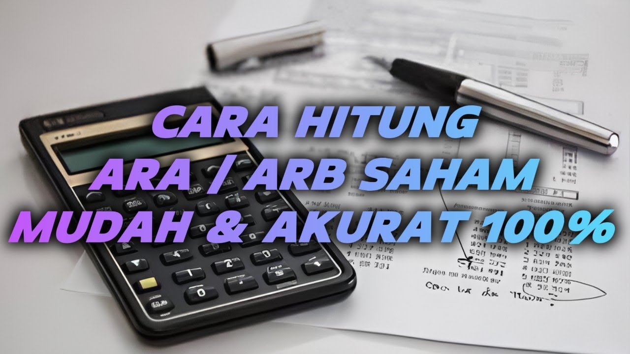 CARA HITUNG ARA / ARB SAHAM || MUDAH DAN 100% SIMPLE - YouTube