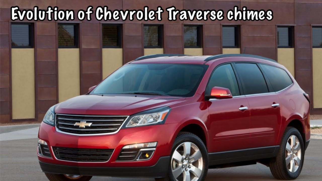 Evolution of Chevy Traverse chimes! - YouTube