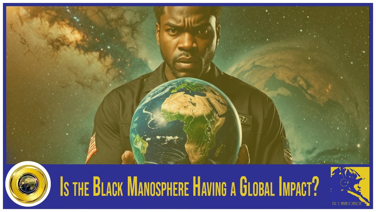 Is the Black Manosphere Having a Global Impact? - YouTube