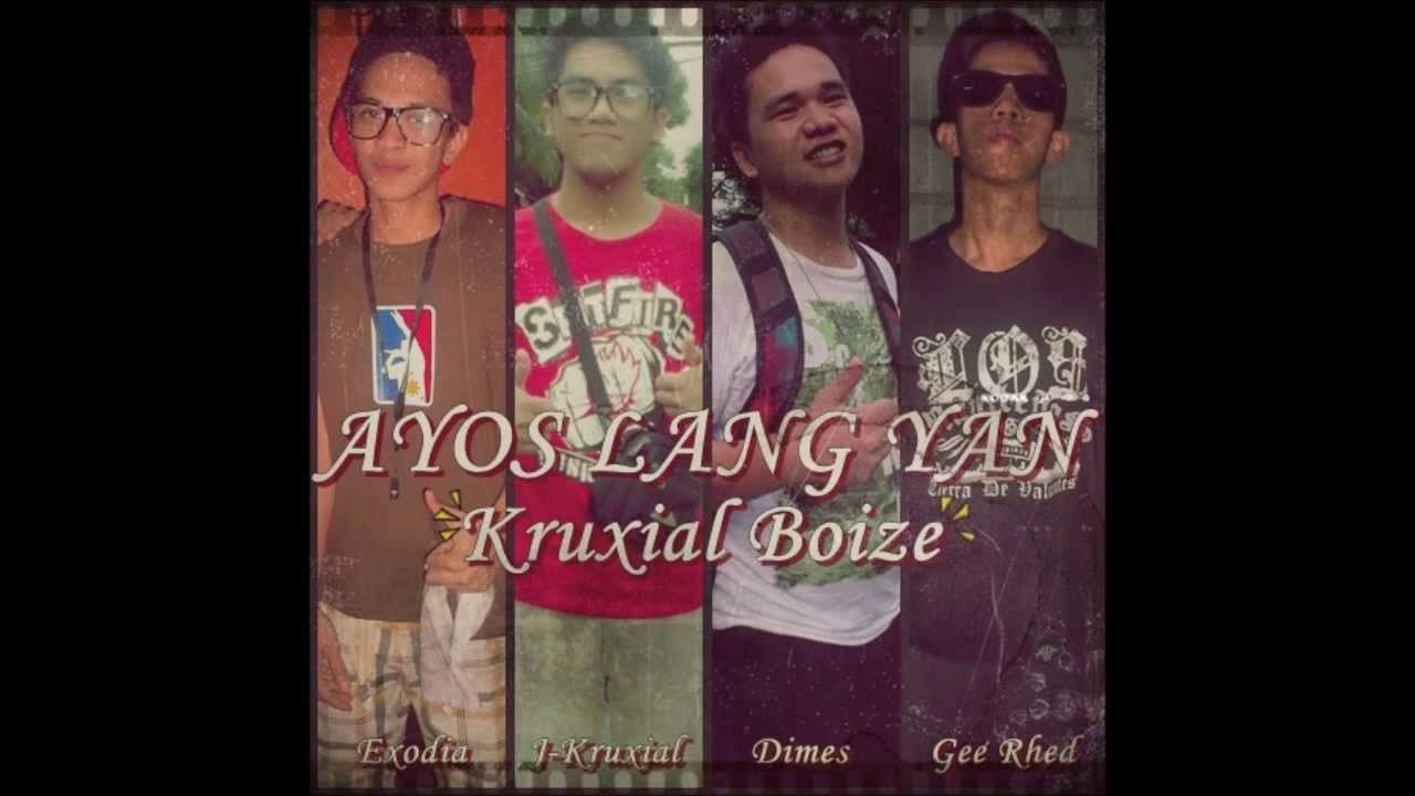 Ayos Lang Yan - Kruxial Boize - YouTube