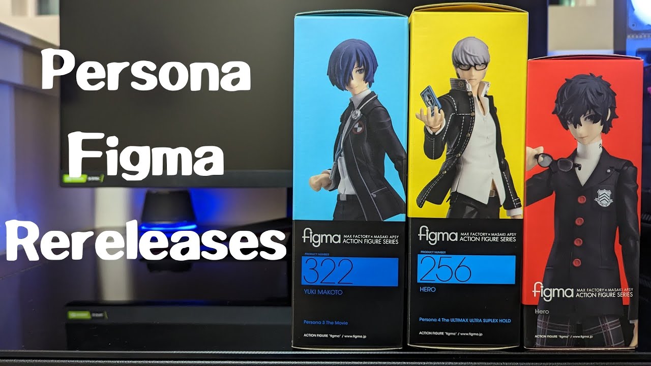 Persona Figma Rerelease Unboxing - YouTube
