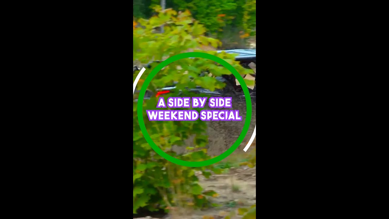 The Side by Side Weekend special is Here! - YouTube