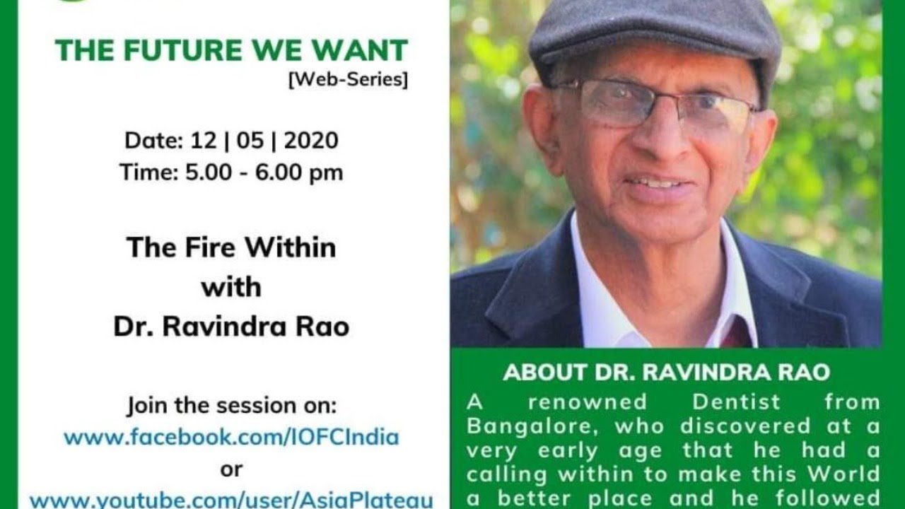 The Future We Want (web-series): 'The Fire Within' with Dr. Ravindra ...