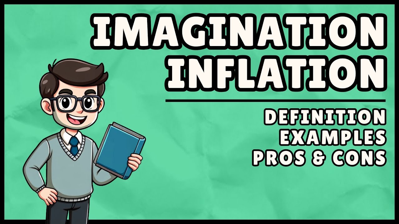 What is Imagination Inflation? (Easiest Explanation) - YouTube