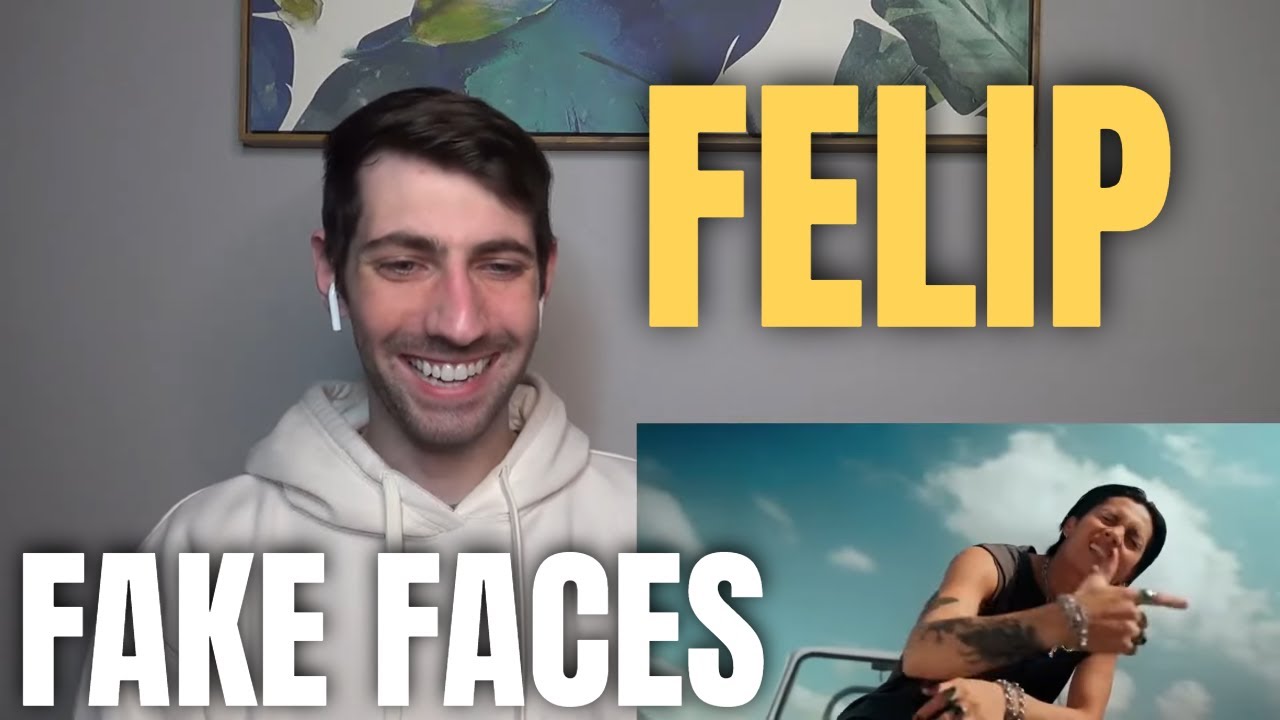 FELIP - 'Fake Faces' Official Music Video | REACTION - YouTube