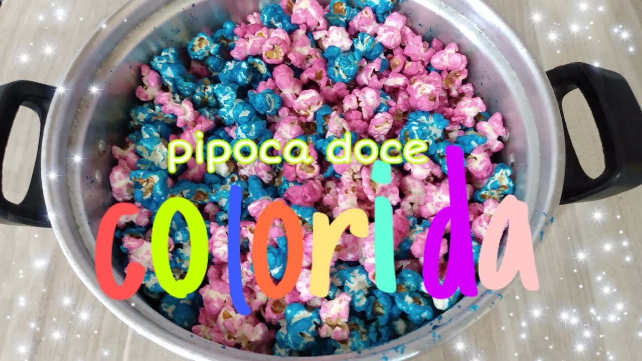 como fazer Pipoca doce colorida sem pipoqueira #pipocadoce - YouTube