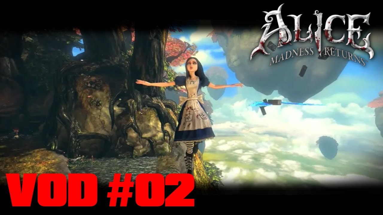 Alice Madness Returns | Let's PLay FR #02 - YouTube