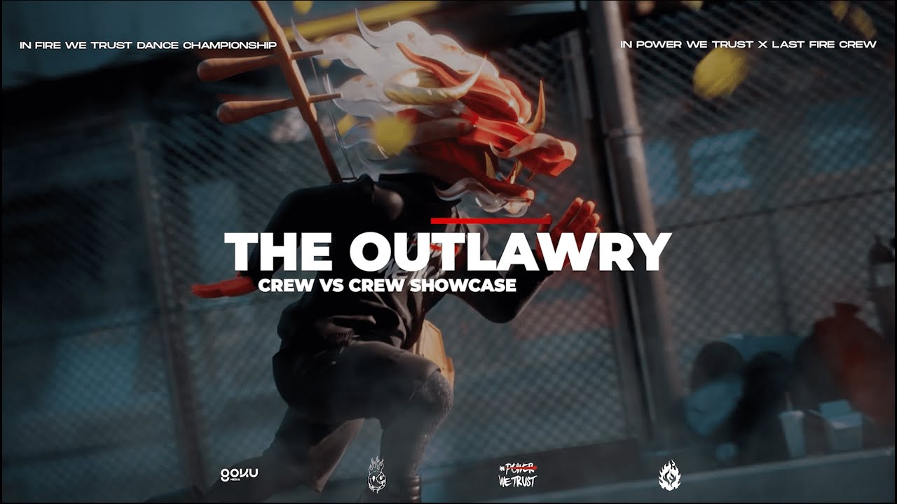 THE OUTLAWRY - I.D.C BATTLE 2 SHOWCASE CREW VS CREW | In Fire We Trust ...