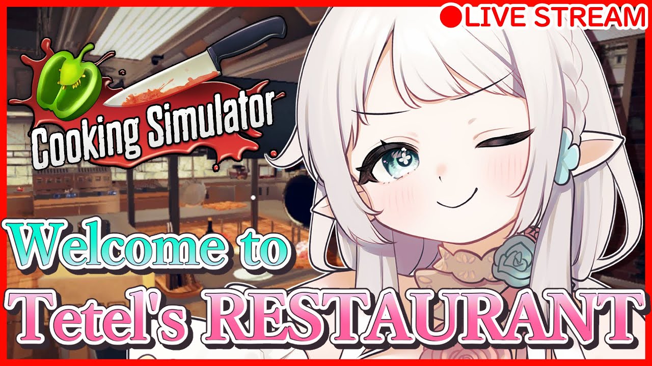 【Cooking Simulator】Chef Tetel cooks for you! #vtuber #vtuberen # ...