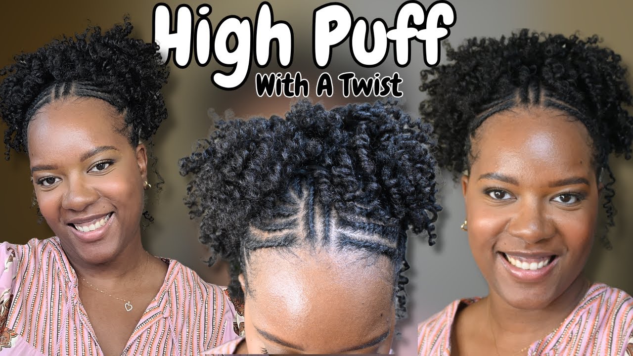 High Puff Hairstyle With A Twist for Natural Hair | Flat Twists - YouTube
