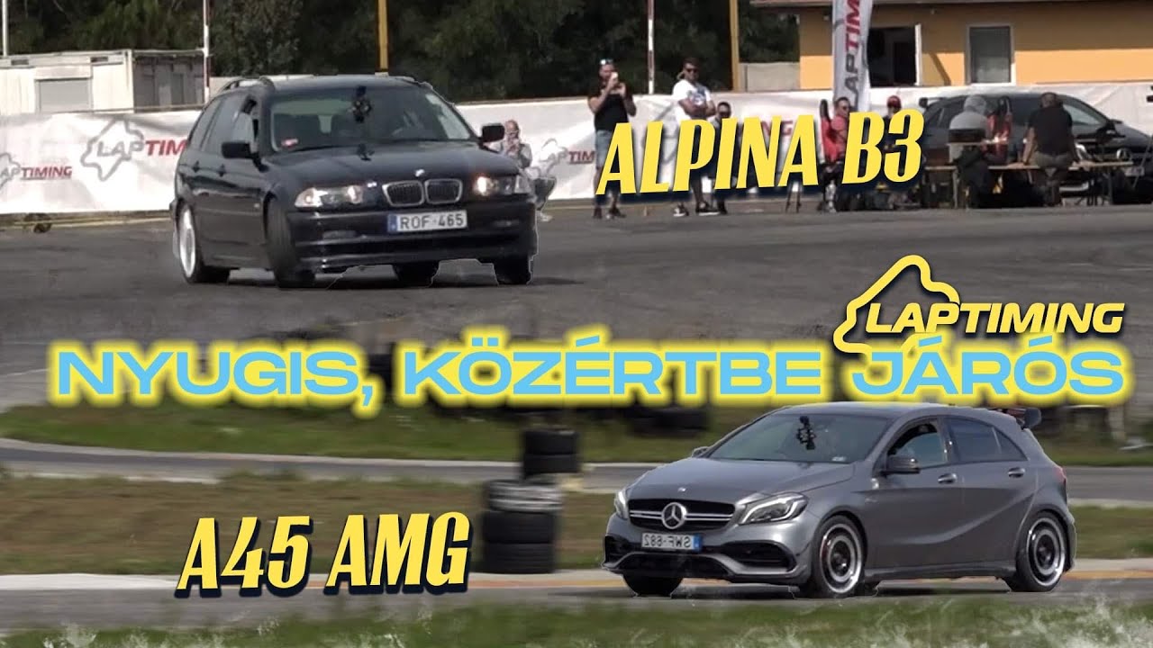 RITKASÁGOK - BMW Alpina B3 vs. Mercedes-Benz AMG A45 (Laptiming Ep. 248 ...