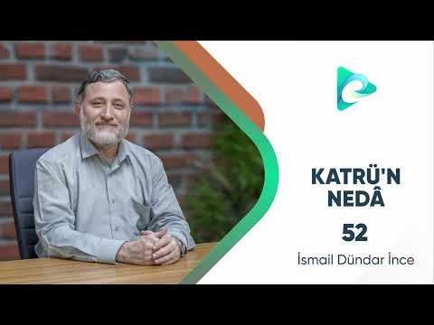 52- İsmi Fail ve İsmi Meful | Şerhu Katri'n Neda Dersleri | İsmail Dündar İnce