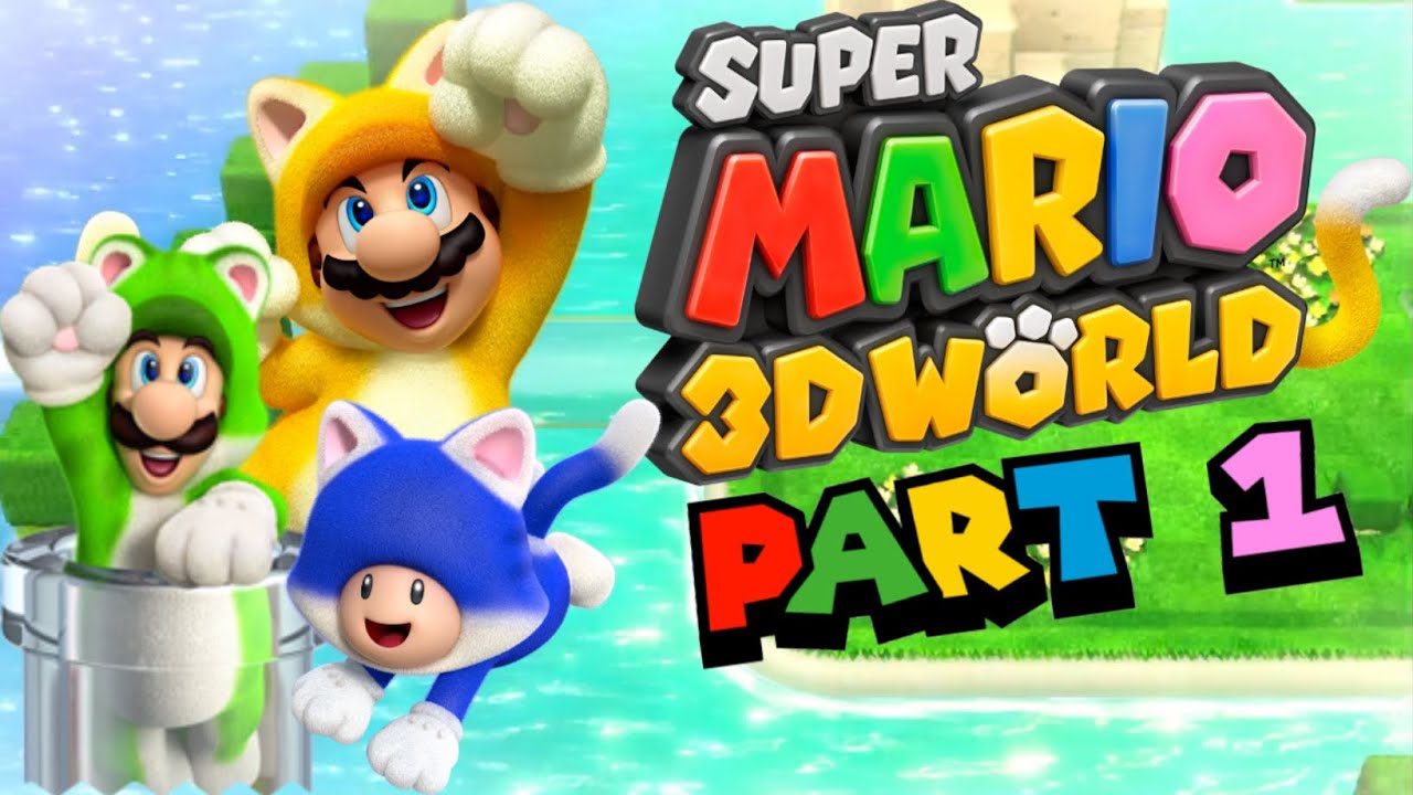 THE BEGINNING OF OUR SUPER MARIO 3D WORLD ADVENTURE! - YouTube