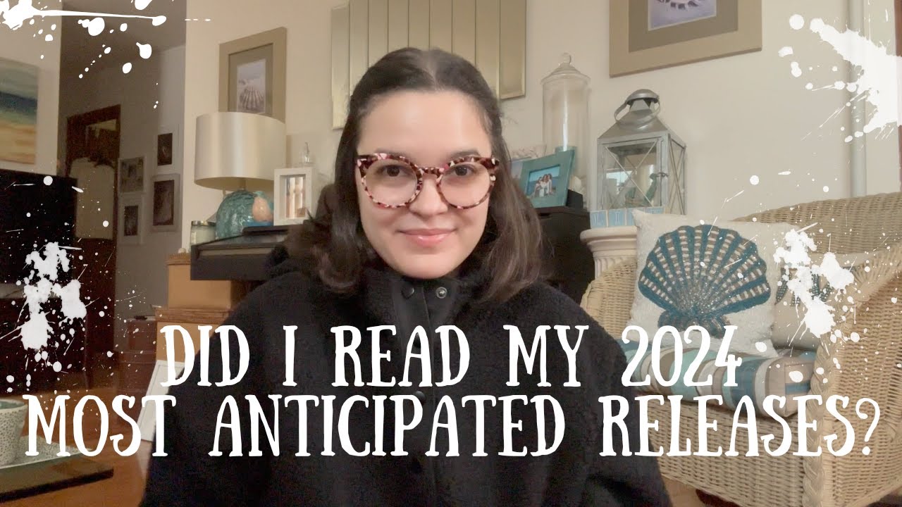 Did I Read My Most Anticipated New Releases of 2024? - YouTube