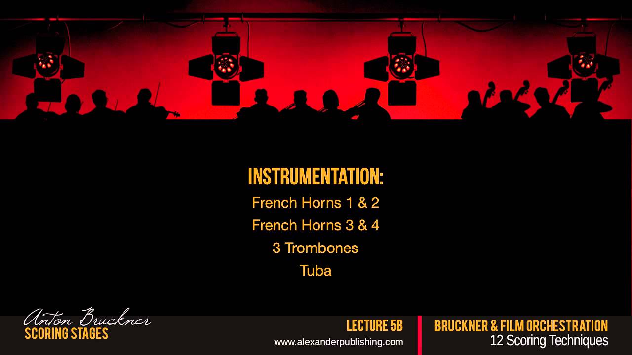FREE Sample Lesson - Scoring Stages #1: Bruckner & Film Orchestration ...