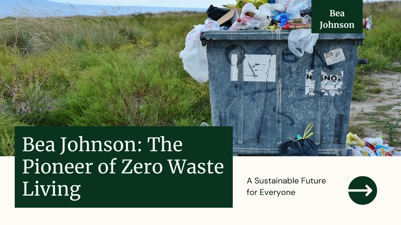 Bea Johnson: The Zero Waste Lifestyle Pioneer - YouTube