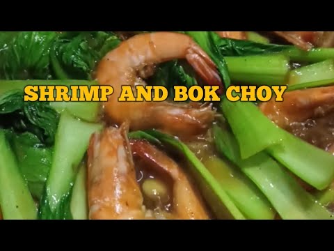 " STIR FRY SHRIMP AND BOK CHOY / GRABE ANG SARAP!! MAPAPA RAMI ANG KAIN ...