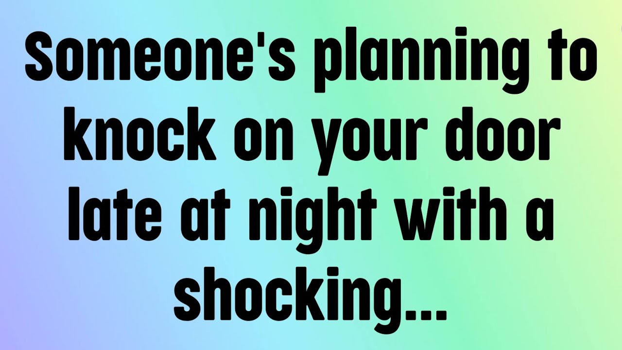 🌈God message today | Someone's planning to knock on your door late at ...