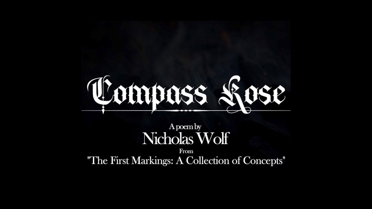Compass Rose - Poetry by Nicholas Wolf - YouTube
