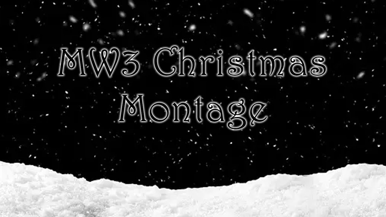 MW3 Christmas Montage - YouTube