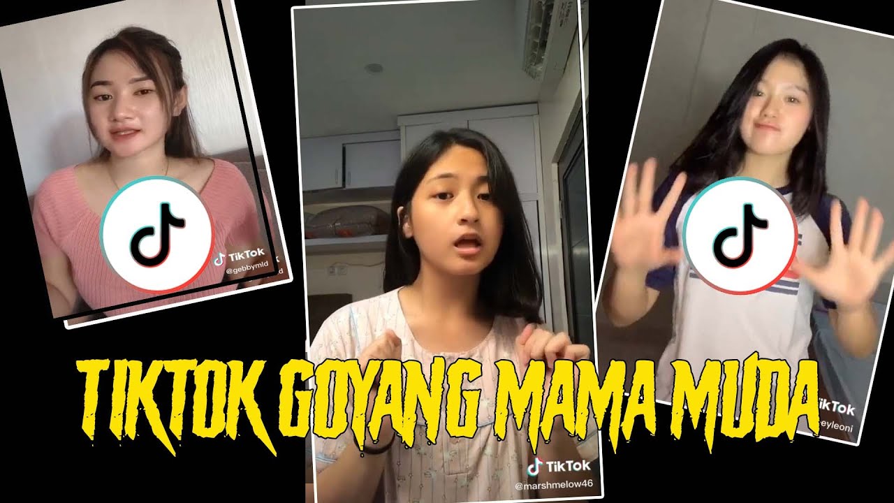 TikTok Goyang Mama Muda | New TikTok Goyang Mama Muda Indonesia 2020 ...