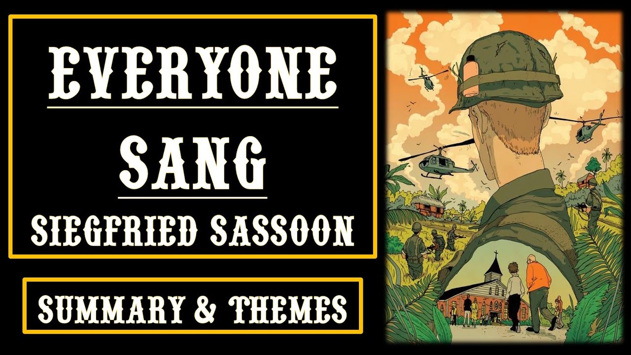 Everyone Sang by Siegfried Sassoon Line-by-Line Explanation | War Poem ...