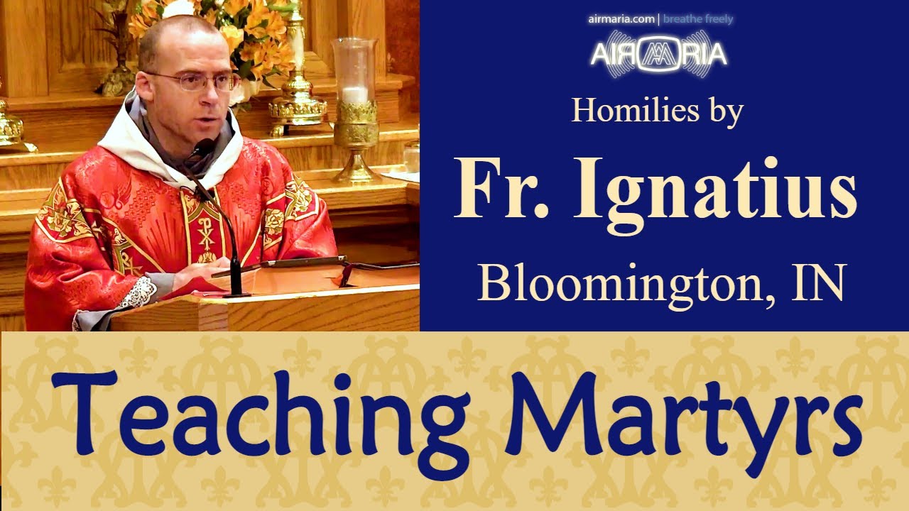 St. Gregory Grassi & Co Martyrs - Jul 08 - Homily - Fr Ignatius - YouTube